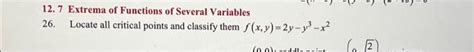 Solved 12 7 Extrema Of Functions Of Several Variables 26