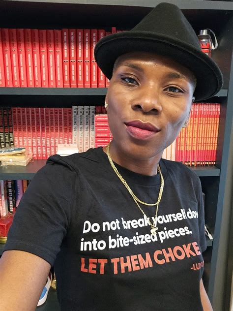 Luvvie Ajayi Jones On Linkedin Do Not Break Yourself Down Into Bite Sized Pieces Let Them