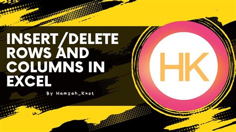 How To Insert Delete Columns And Rows In An Excel Worksheet YouTube