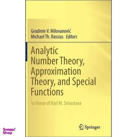 خرید و قیمت کتاب Analytic Number Theory Approximation Theory And Special Functions اثر جمعي از