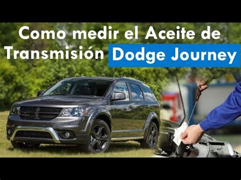 Como Medir El Aceite A Una Transmisión Automática Dodge Journey🔧 Will Es Youtube