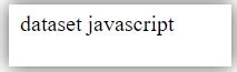 Dataset Javascript How Dataset Work In Javascript