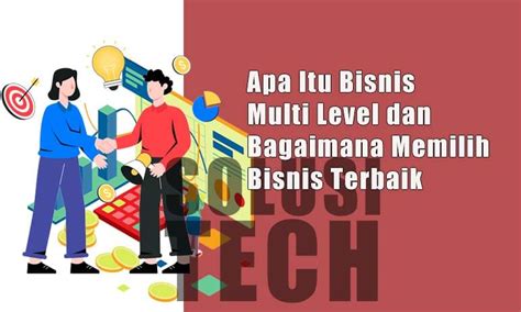 Bisnis Multi Level Terbaik Panduan Memilih