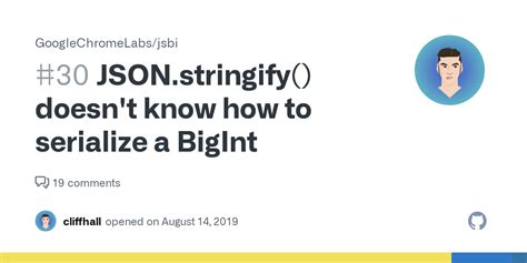 JSON Stringify Doesn T Know How To Serialize A BigInt Issue GoogleChromeLabs Jsbi GitHub