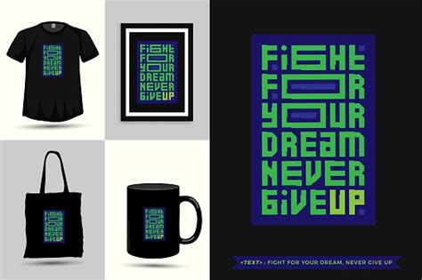 트렌디 한 타이포그래피 인용 동기 부여 티셔츠는 당신의 꿈을 위해 싸우고 인쇄를 포기하지 마십시오 수직 디자인 템플릿 포스터 머그컵 토트 백 의류 및 상품 패션에 대한 스톡