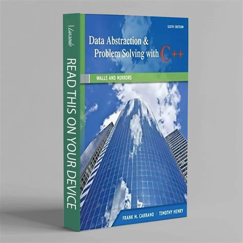 Data Abstraction And Problem Solving With C Walls And Mirrors 6th Edition Your