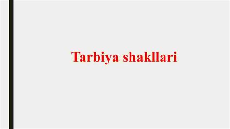 Tarbiya Shakllari Alldata