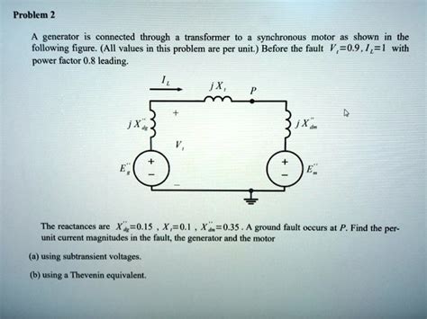 Problem 2 A Generator Is Connected Through A Transformer To A