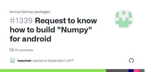 Request To Know How To Build Numpy For Android · Issue 1339 · Termuxtermux Packages · Github