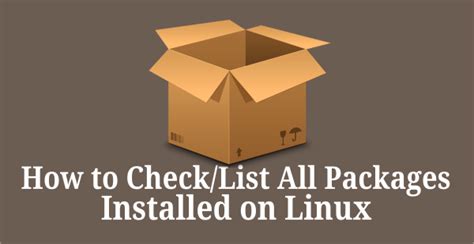 Linux Check List Installed Packages Rhel Centos Debian Ubuntu 1 2DayGeek