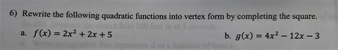 Solved Rewrite The Following Quadratic Functions Into Vertex