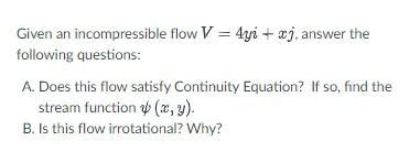 Solved Given An Incompressible Flow V Yi Xj Answer The Chegg
