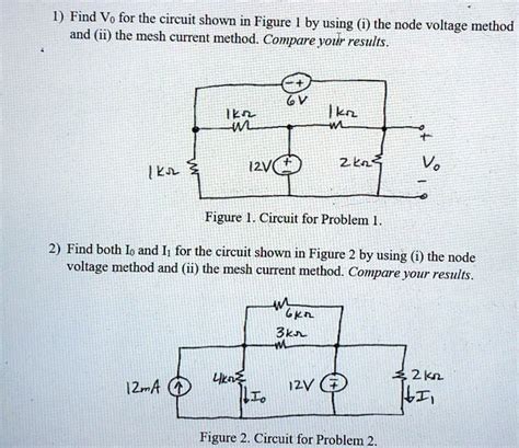 SOLVED Find Vo For The Circuit Shown In Figure By Using The Node Voltage Method And Ii The