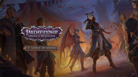 Pathfinder Wrath Of The Righteous A Dance Of Masks Epic Games Store