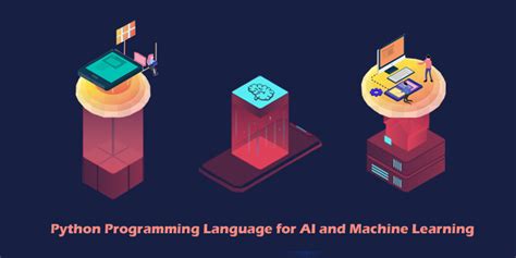 Why Is Python The Favourite Programming Language For Ai And Machine Learning Customerthink
