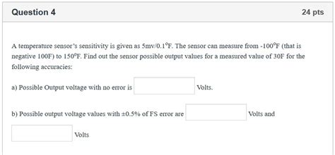 Solved A Temperature Sensor S Sensitivity Is Given As Chegg