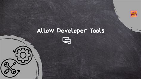 Allow Or Block Developer Tools Policy Using Intune Htmd Blog