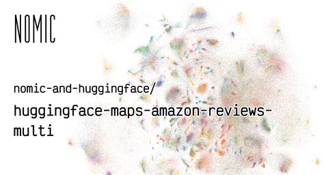 Huggingface Maps Amazonreviewsmulti Dataset
