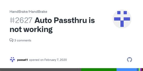 Auto Passthru Is Not Working · Issue 2627 · Handbrakehandbrake · Github