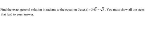Solved Find The Exact General Solution In Radians To The Chegg Com