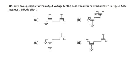 Solved Q4 Give An Expression For The Output Voltage For The
