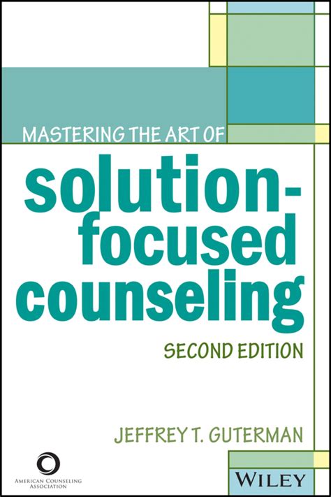 Mastering The Art Of Solution Focused Counseling 2nd Edition Premiumjs Store
