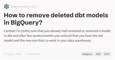 How To Remove Deleted Dbt Models In Bigquery
