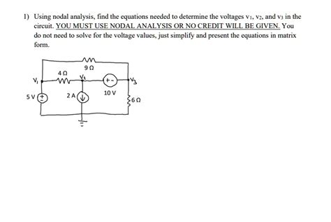 solved 1 using nodal analysis find the equations needed to determine