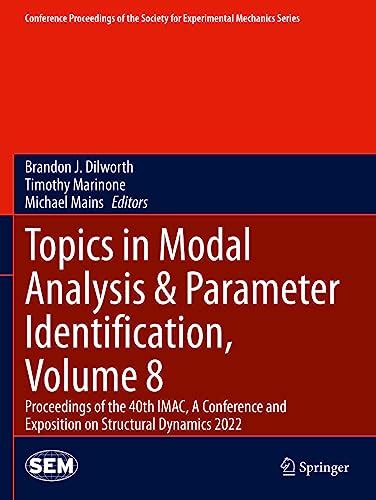 Topics In Modal Analysis And Parameter Identification Volume 8