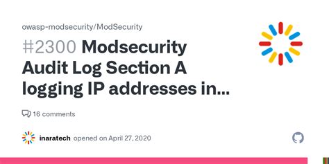 Modsecurity Audit Log Section A Logging Ip Addresses In Hex · Issue