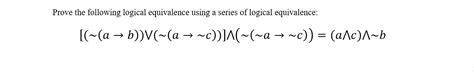 solved prove the following logical equivalence using a