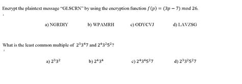 Solved Encrypt The Plaintext Message “glscrn” By Using The