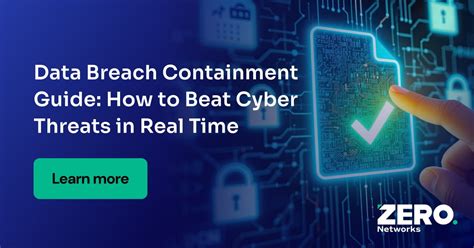 Data Breach Containment Guide How To Beat Cyber Threats In Real Time Zero Networks