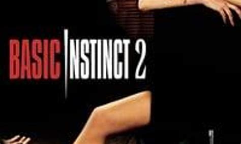 Basic Instinct 2 Where To Watch And Stream Online Entertainmentie