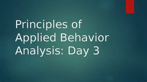Principles Of Applied Behavior Analysis Day 3 Antecedent Interventions
