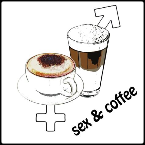 Sex And Coffee