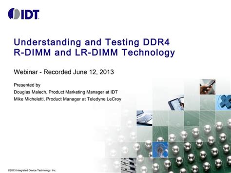 Understanding And Testing Ddr4 R Dimm And Lr Dimm Technology Ppt