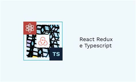 React Redux E Typescript