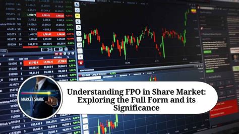 Understanding FPO In Share Market Exploring The Full Form And Its Significance Marg ERP Blog