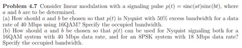 Solved Problem 47 Consider Linear Modulation With A