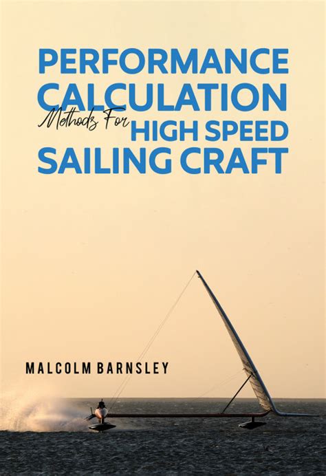 Performance Calculation Methods For High Speed Sailing Craft Austin Performance Calculation Methods For High Speed Sailing Craft Austin