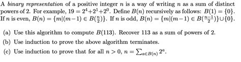 Solved A Binary Representation Of A Positive Integer N Is A