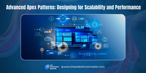Advanced Apex Patterns Designing For Scalability And Performance