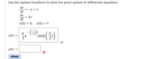 Solved Dtdx −x Ydtdy 2xx 0 0 Y 0 4x T 38e− 21 Tsinh 23t