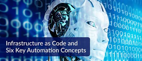 Infrastructure As Code And Six Key Automation Concepts DevOps