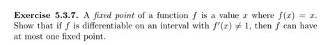 Solved I Exercise A Fixed Point Of A Function F Is Chegg