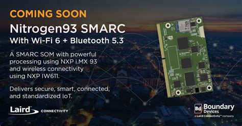 Jean Clayton On Linkedin Nitrogen93 Smarc Nxp System On Module