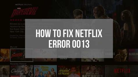 How To Fix Netflix Error 0013 Home Theatre Life