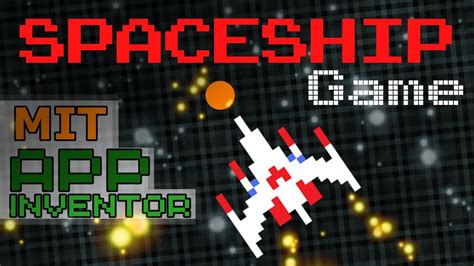 make a spaceship game in mit app inventor asteroids galaga mix 🚀