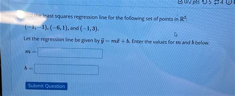 ind the least squares regression line for the